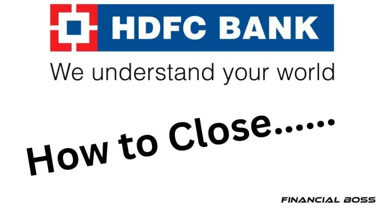 How To Close HDFC Bank Account Online 100 Easy Step how-to-close-hdfc-bank-account-online-100-easy-step